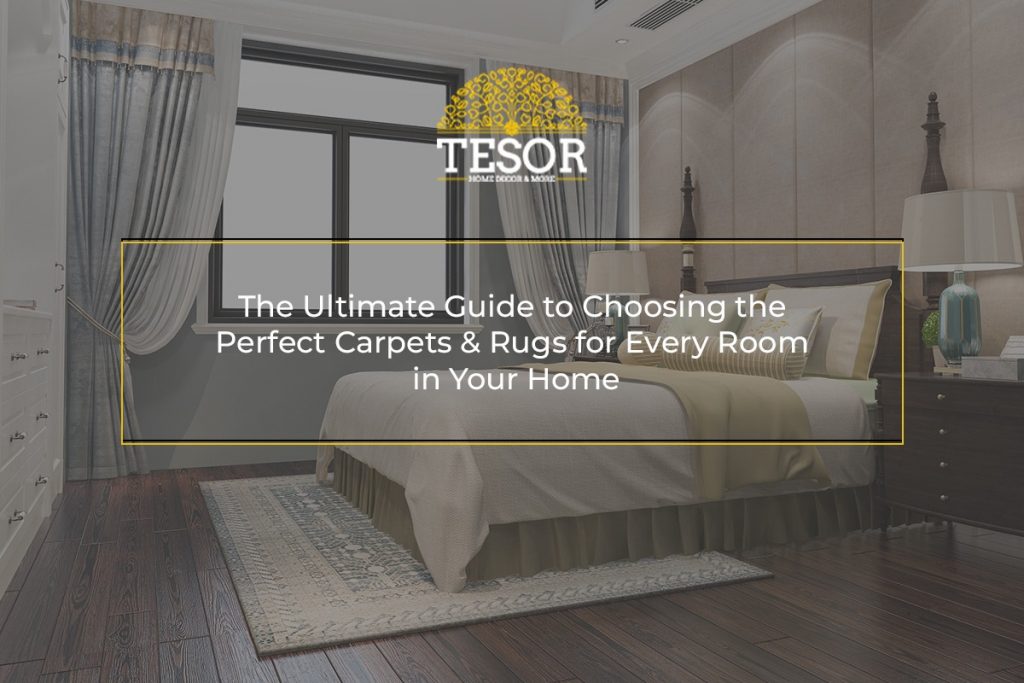 The Ultimate Guide to Choosing the Perfect Carpets & Rugs for Every ...