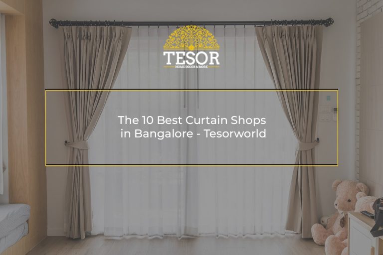 The 10 Best Curtain Shops in Bangalore | Tesor